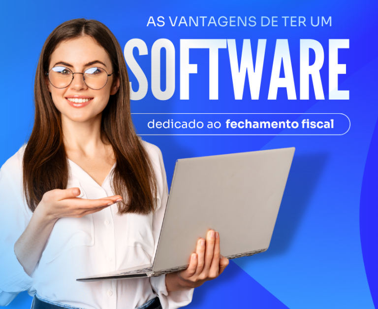 Vantagens de um software dedicado aos fechamentos fiscais - Plataforma para Fechamentos Fiscais ...